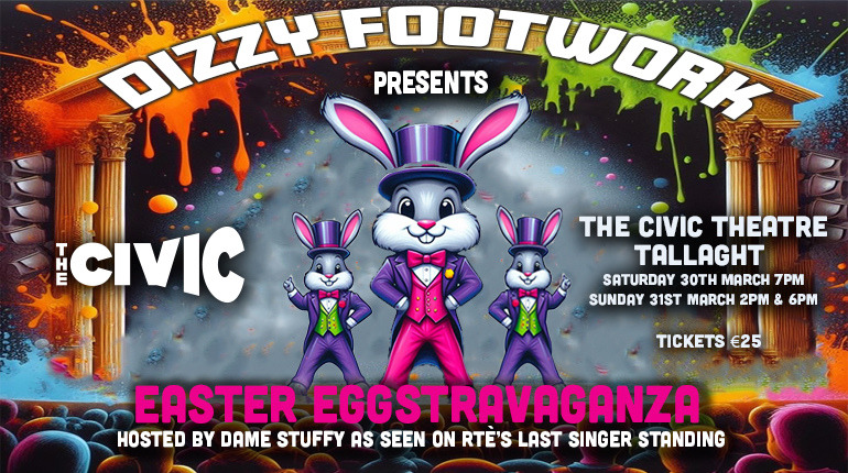 Dizzy Footwork Dance Academy Presents Easter Eggstravaganza - The Civic